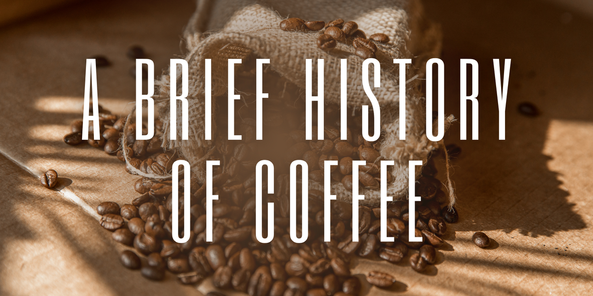 A Brief History of Coffee – Calioh Coffee